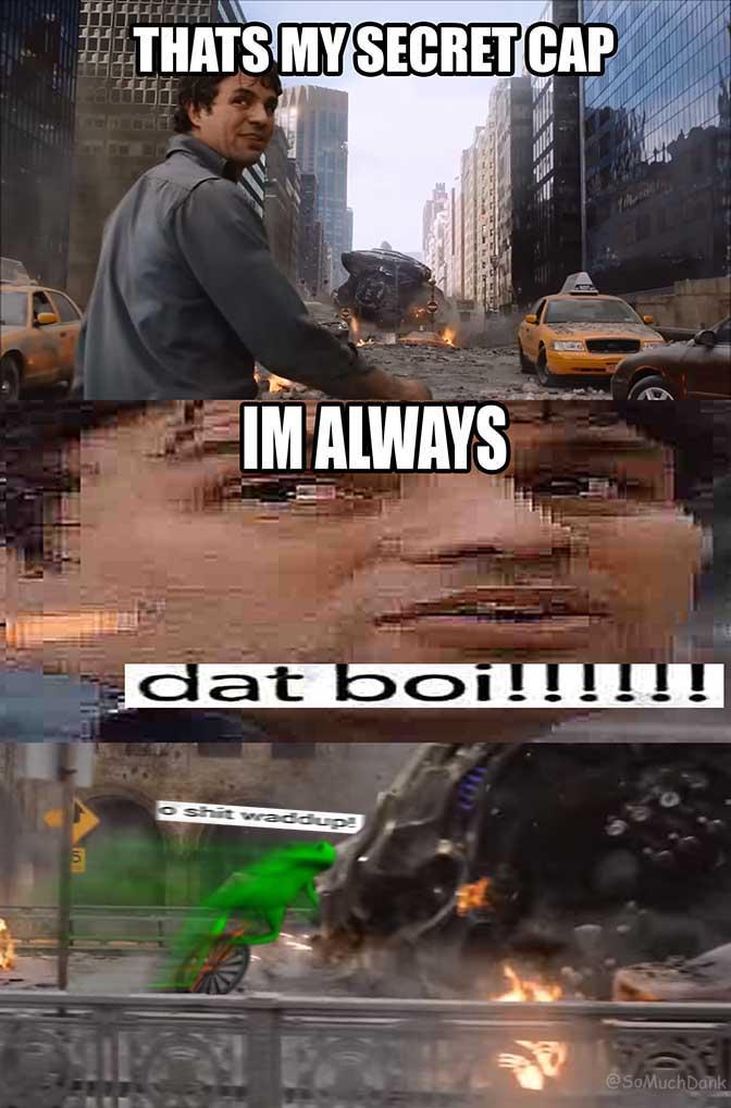 We Have Dat Boi Dat Boi Know Your Meme