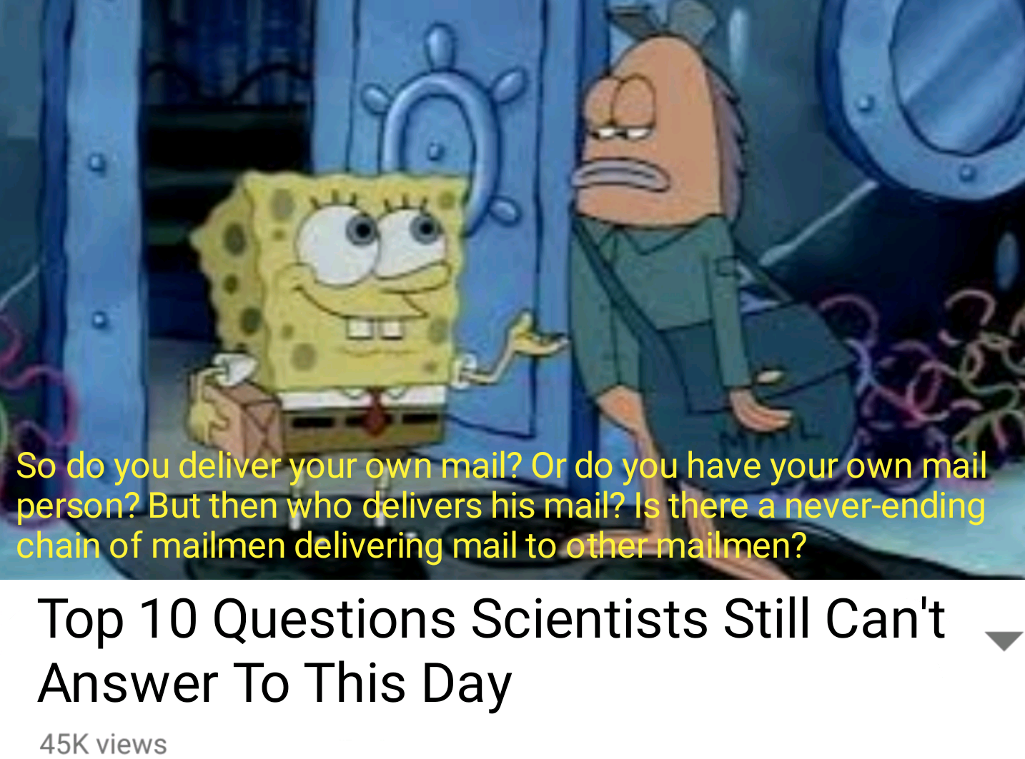 Top 10 Questions Scientists Still Can t Answer To This Day SpongeBob