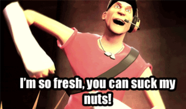 [Image - 221249] | I'm So Fresh You Can Suck My Nuts | Know Your Meme
