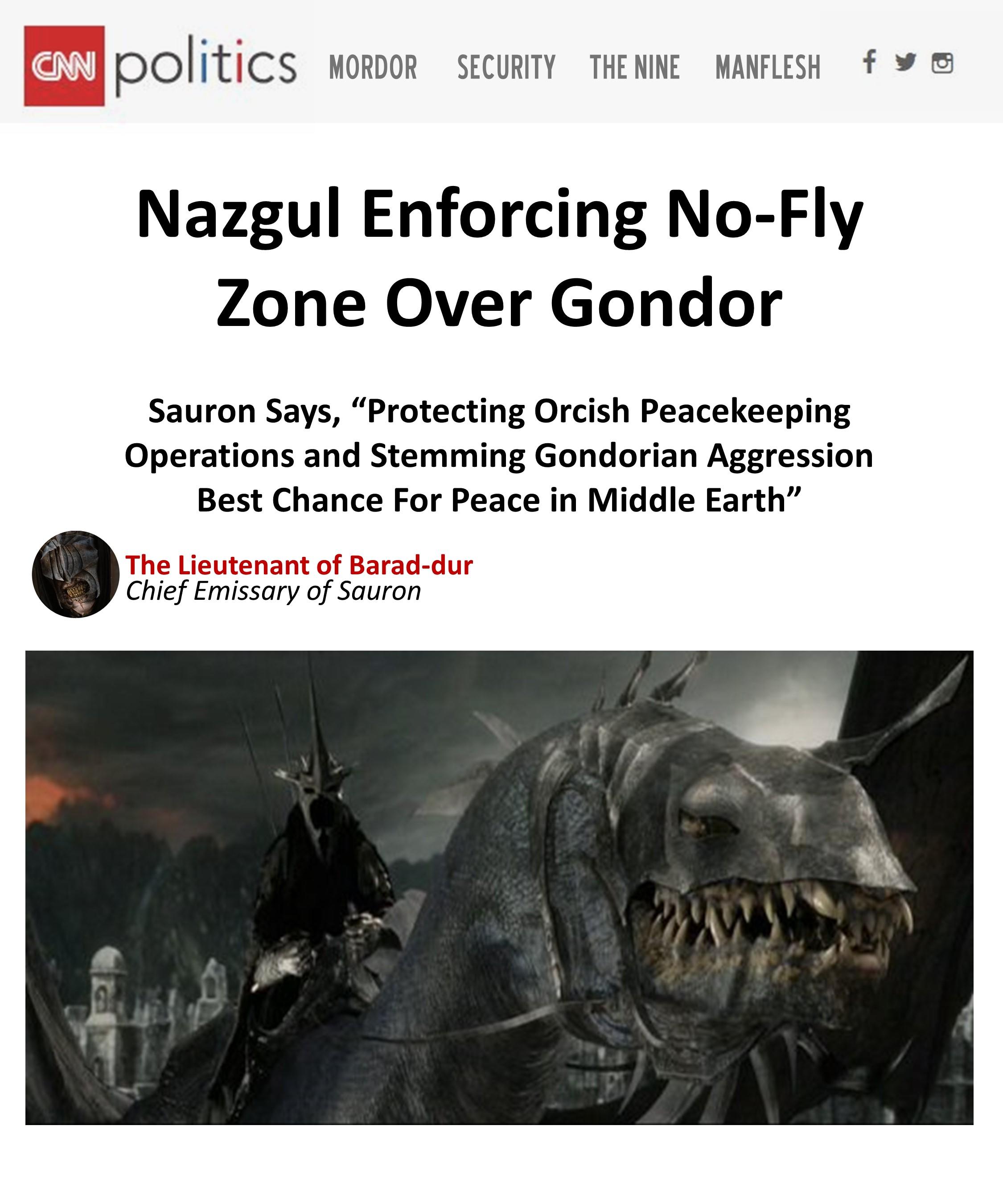 CNN Nazgul Enforce No-Fly Zone | #Orcposting | Know Your Meme