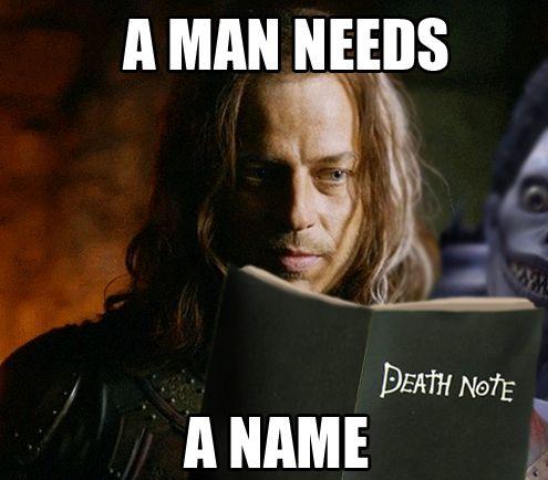 A Man Needs a Name | Game of Thrones | Know Your Meme
