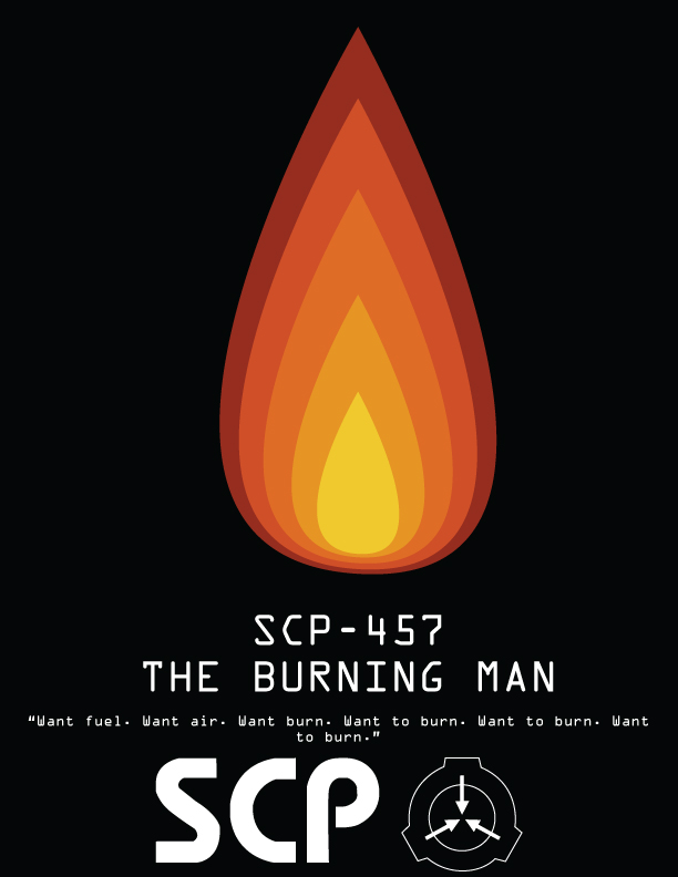 SCP 457 poster | SCP Foundation | Know Your Meme