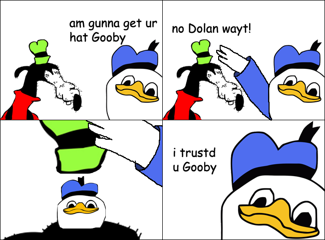 Gooby betrayal | Dolan | Know Your Meme