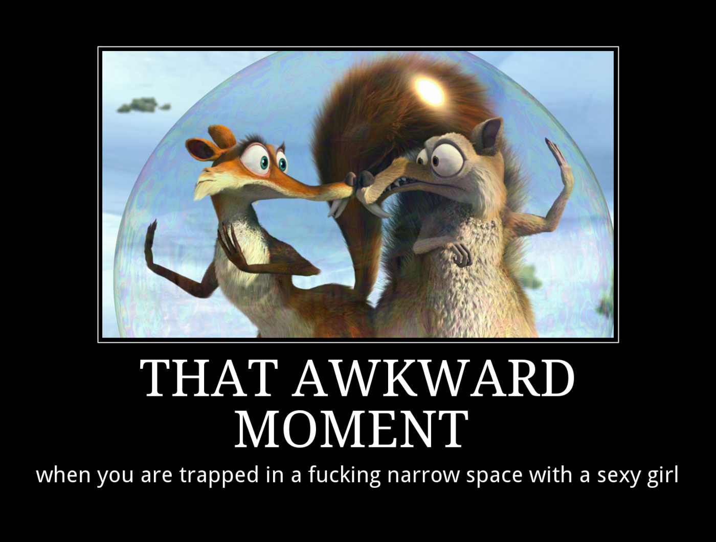 Scratte and Scrat in a bubble | That Awkward Moment | Know Your Meme