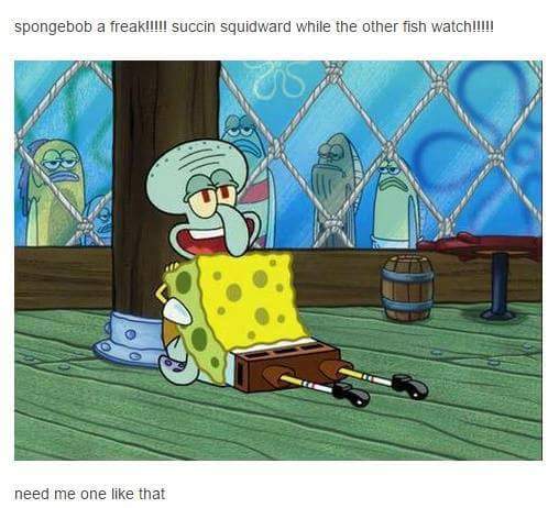 spongebob a freak | SpongeBob SquarePants | Know Your Meme